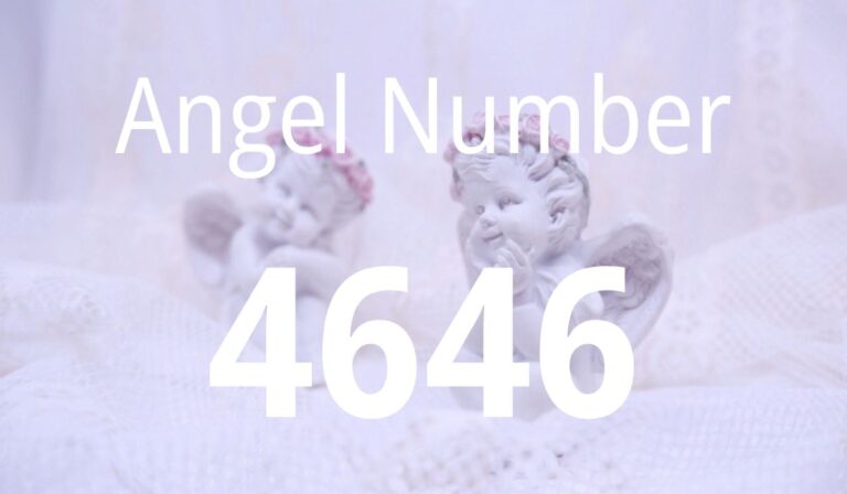 4646的天使數字的含義｜相信天使的教誨，遵循他們的指引｜Angeltoday88