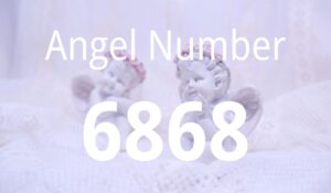 6868的天使數字的含義｜天使的引導會解決金錢問題｜Angeltoday88