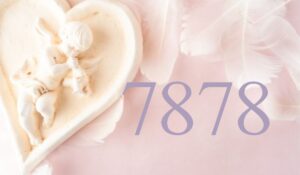 7878的天使數字含義｜正確的行動會帶來豐盛的回報｜Angeltoday88