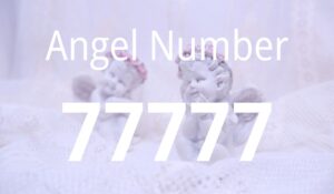 77777的天使數字含義｜偉大的成果和奇蹟即將降臨｜Angeltoday88