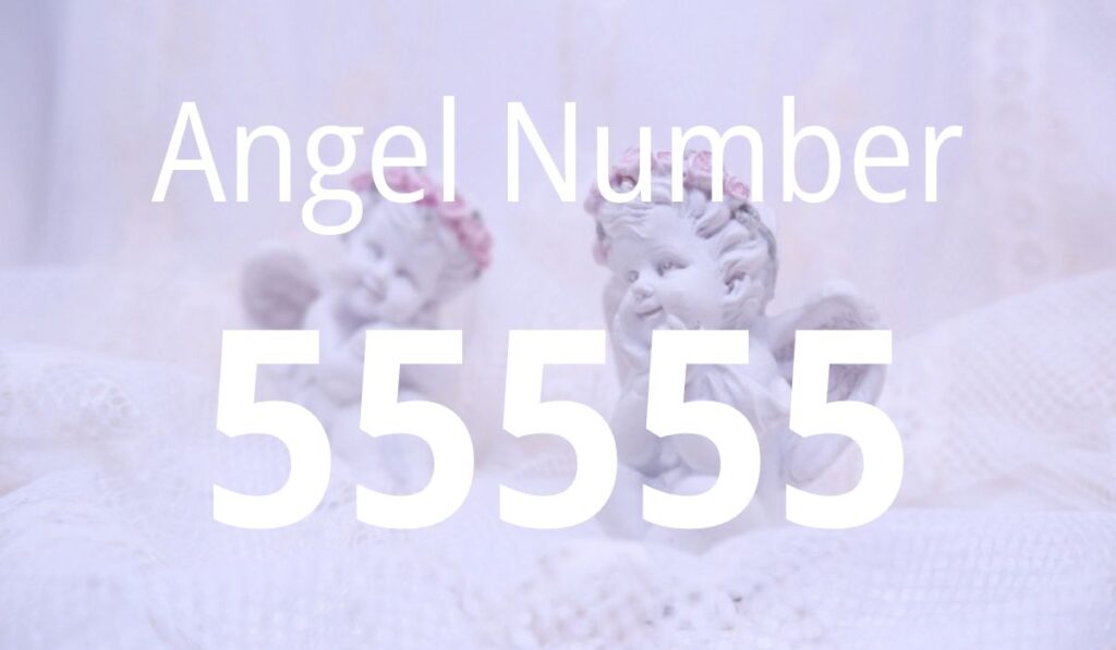 55555的天使數字含義｜拋棄舊有價值觀，迎接新的人生開端｜Angeltoday88