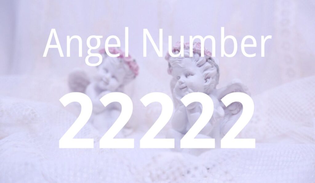 22222的天使數字的含義｜相信自己的選擇將開創未來｜Angeltoday88